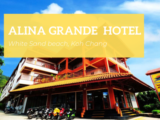 Alina Grande Resort, White Sand Beach, Koh Chang Review March 2026