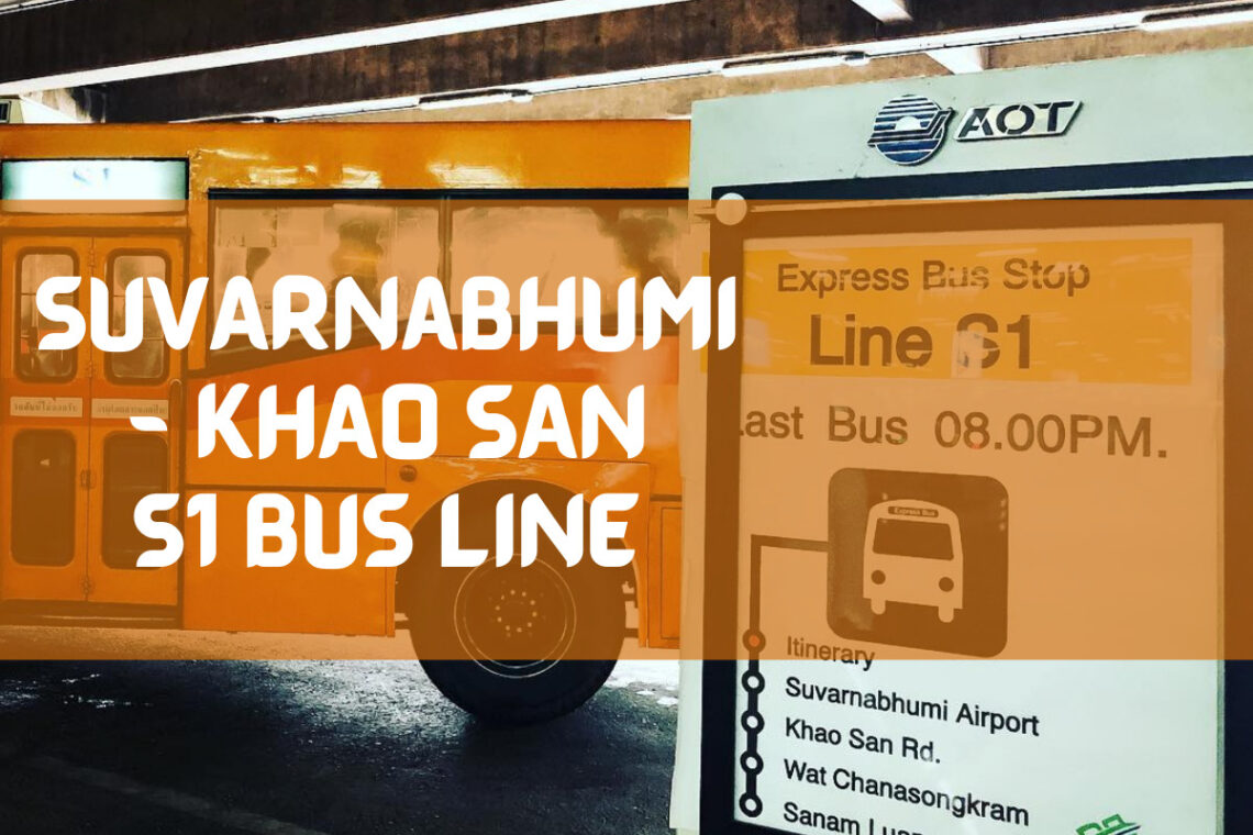 S1 Bus Bangkok: Suvarnabhumi Airport to Khao San Road - Route & Fare